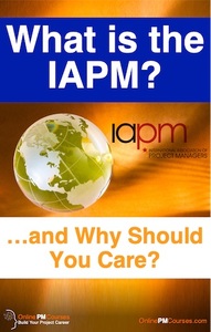 What is the IAPM, and Why Should You Care? - OnlinePMCourses