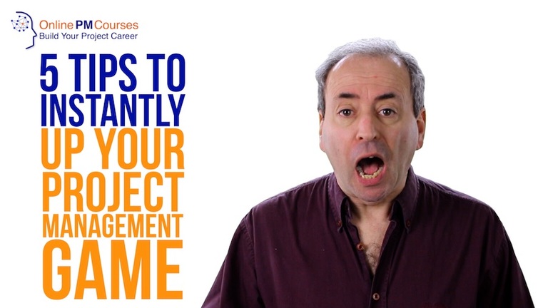 5 Tips to Instantly Up Your PM Game | Video - OnlinePMCourses