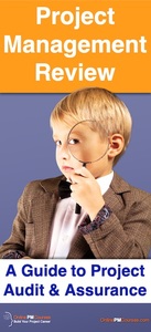 Project Management Review: A Guide to Project Audit and Assurance