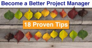 Become a Better Project Manager with These 18 Proven Tips