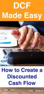 How to Create a Discounted Cash Flow - DCF Made Easy