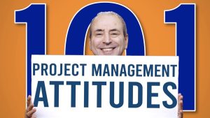 Project Management Attitudes 101 - The 10 Ways a Great Project Manager ...