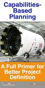 Capabilities-Based Planning: A Full Primer for Better Project Definition