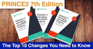 PRINCE2 7th Edition: The Top 10 Changes You Need to Know - OnlinePMCourses
